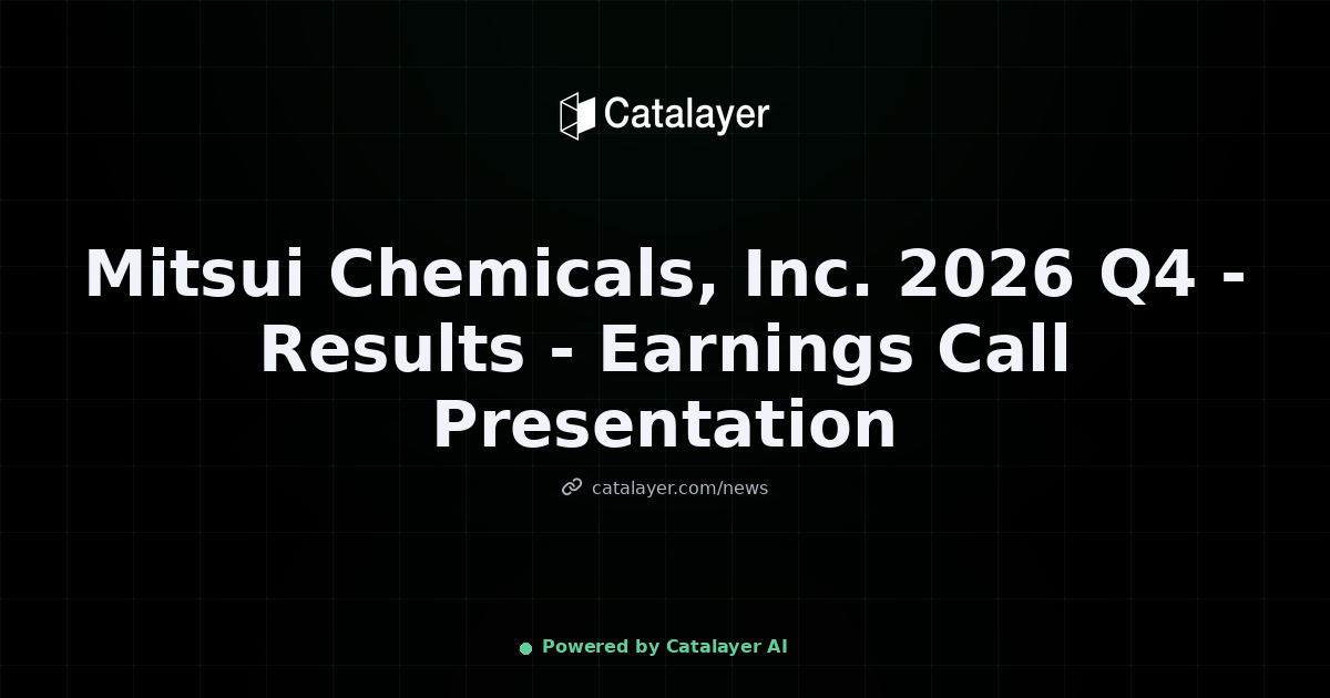 Mitsui Chemicals, Inc. 2026 Q4 - Results - Earnings Call Presentation ...
