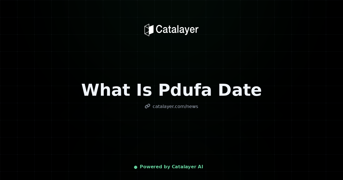 PDUFA Date Explained: How FDA Decision Days Move Biotech Stocks ...